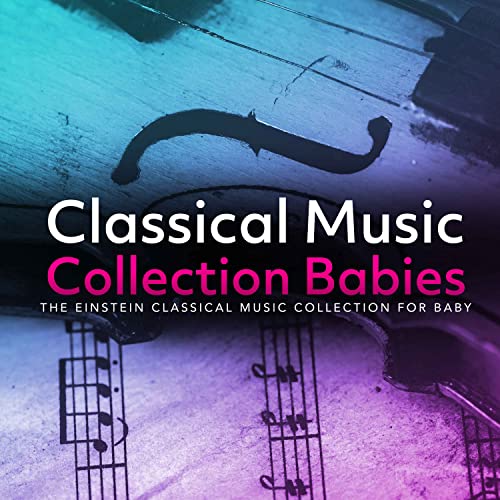 Amazon Music - The Einstein Classical Music Collection for Babyの ...