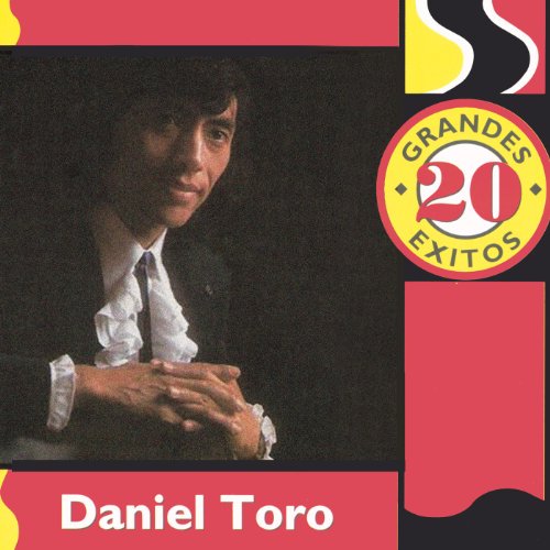 20 Grandes Exitos von Daniel Toro bei Amazon Music - Amazon.de