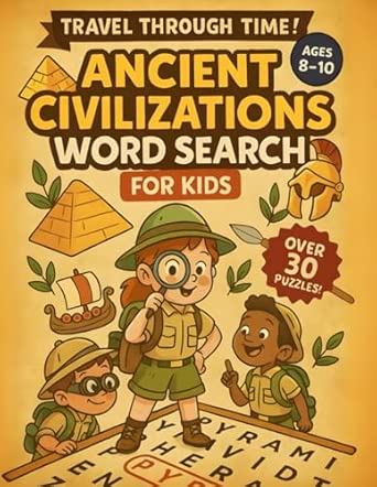 Ancient Civilizations Word Search for Kids Ages 8-10: Fun and ...