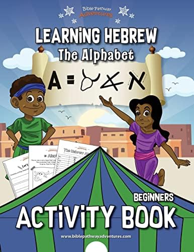 Learning Hebrew: The Alphabet Activity Book: Adventures, Bible Pathway ...