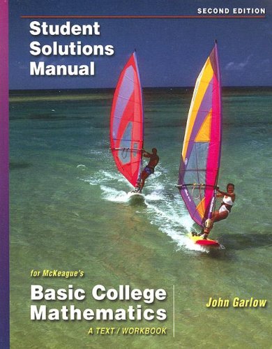 Student Solutions Manual for McKeague’s Basic College Mathematics: A ...