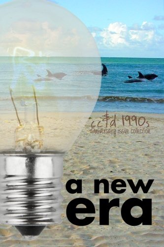 a New Era: cc&d magazIne 249.2, a 21 year bonus anniversary issue/book ...