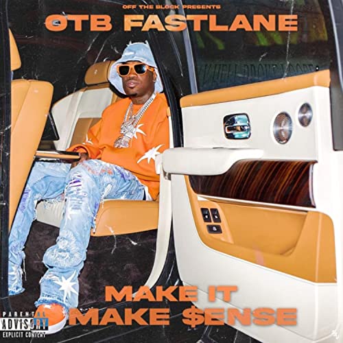 Play Make It Make Sense by OTB Fastlane on Amazon Music