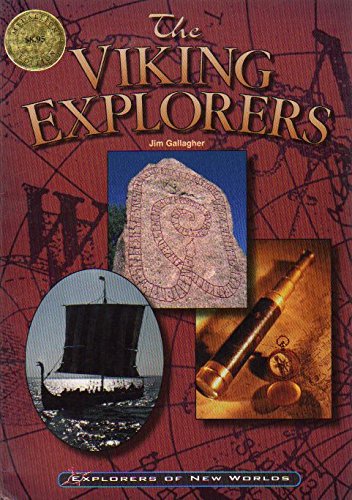 The Viking Explorers (Explorers of New Worlds): Gallagher, Jim ...