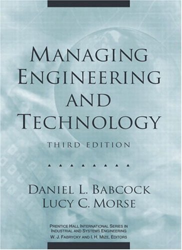 Managing Engineering and Technology (3rd Edition): Babcock, Dan, Morse ...
