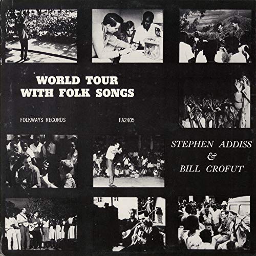 Écouter World Tour with Folk Songs par Addiss & Crofut, Stephen Addiss ...