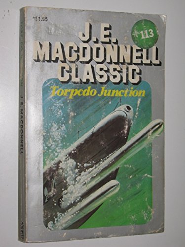 Amazon.com: Classics #113: Torpedo Junction: 9780725505622: MacDonnell ...
