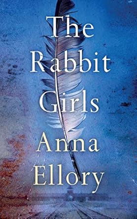 Amazon.com: The Rabbit Girls: 9781799766865: Ellory, Anna, Arterton ...