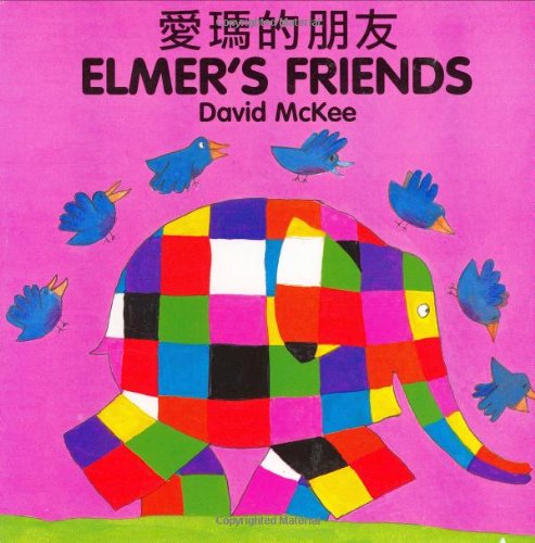 Elmer's Friends (English–Chinese) (Elmer series): McKee, David, French ...
