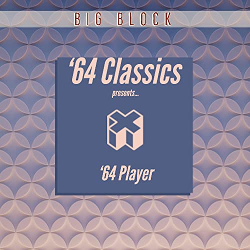 Amazon MusicでBig Block feat. Mad Tekの‘64 Playerを再生する