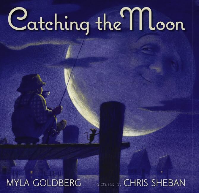 Catching The Moon: Goldberg, Myla: 9780439576864: Amazon.com: Books