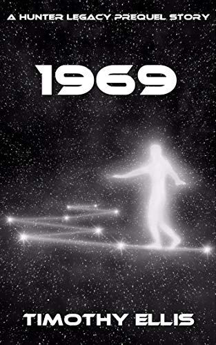 Amazon.com: 1969 (The Hunter Legacy Prequels Book 1) eBook : Ellis ...