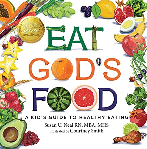 Eat God's Food: A Kid's Guide to Healthy Eating (English Edition) eBook ...