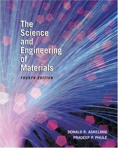 Science and Engineering of Materials by Askeland, Donald R., Phulé ...