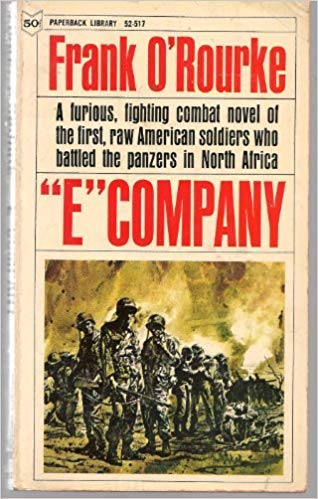 "E" Company: Frank O'Rourke: Amazon.com: Books