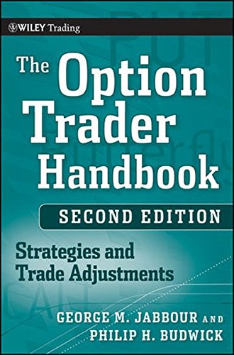 The Option Trader Handbook: Strategies and Trade Adjustments (Wiley ...