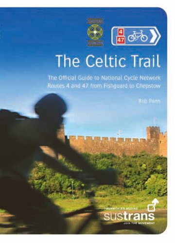 The Celtic Trail (Sustrans National Cycle Network): Rob Penn ...