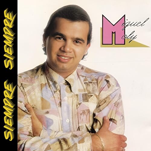Amazon.com: Siempre Siempre : Miguel Moly: Digital Music