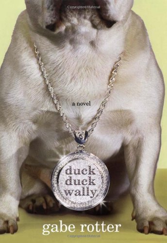 Buy Duck Duck Wally: A Novel Book Online at Low Prices in India | Duck ...