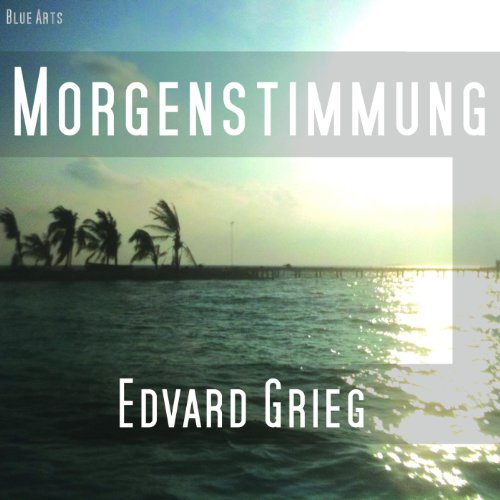 Spiele Morning Mood , Morgenstimmung (feat. Michael Tuce) von Edvard ...