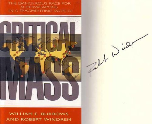 Buy Critical Mass: The Dangerous Race for Superweapons in a Fragmenting ...