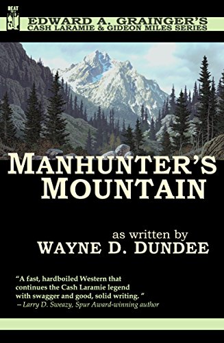Manhunter's Mountain (Cash Laramie & Gideon Miles Series Book 4 ...