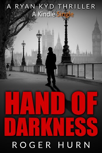 Hand of Darkness (Ryan Kyd Thriller Book 2) eBook : Hurn, Roger: Amazon ...