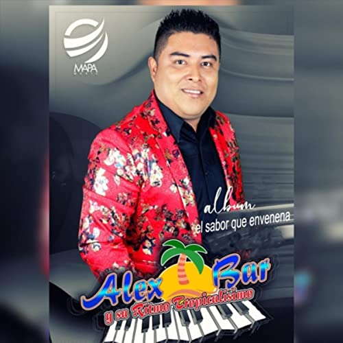 Écouter El Sabor Que Envenena par Alex Bar y Su Ritmo Tropicalisimo sur ...