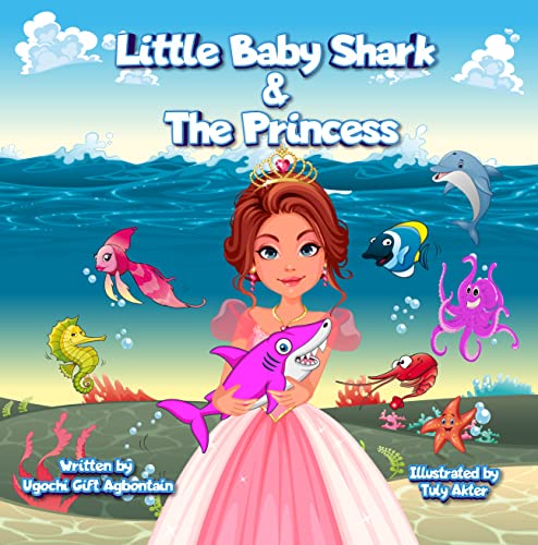 Little Baby Shark & The Princess - Kindle edition by Agbontain, Ugochi ...