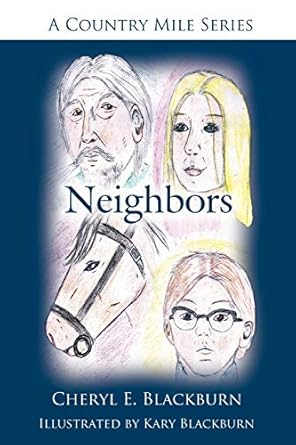 Neighbors: A Country Mile Series: Blackburn, Cheryl: 9781425998868 ...