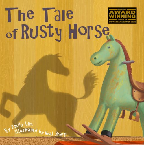 The Tale of Rusty Horse: Emily Lim, Neal Sharp: 9789810804183: Amazon ...