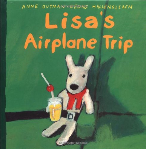 Lisa's Airplane Trip: Gutman, Anne, Hallensleben, Georg: 9780375811142 ...