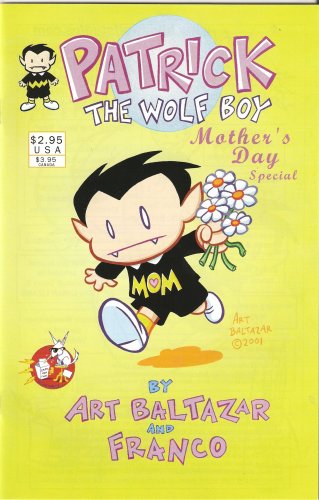 Patrick the Wolf Boy: Mother's Day Special 2001: Art Baltazar and ...