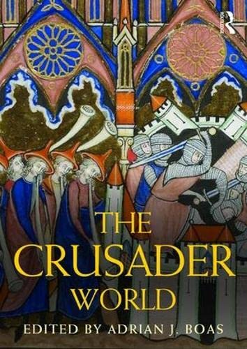 Amazon.com: The Crusader World (Routledge Worlds): 9780415824941: Boas ...