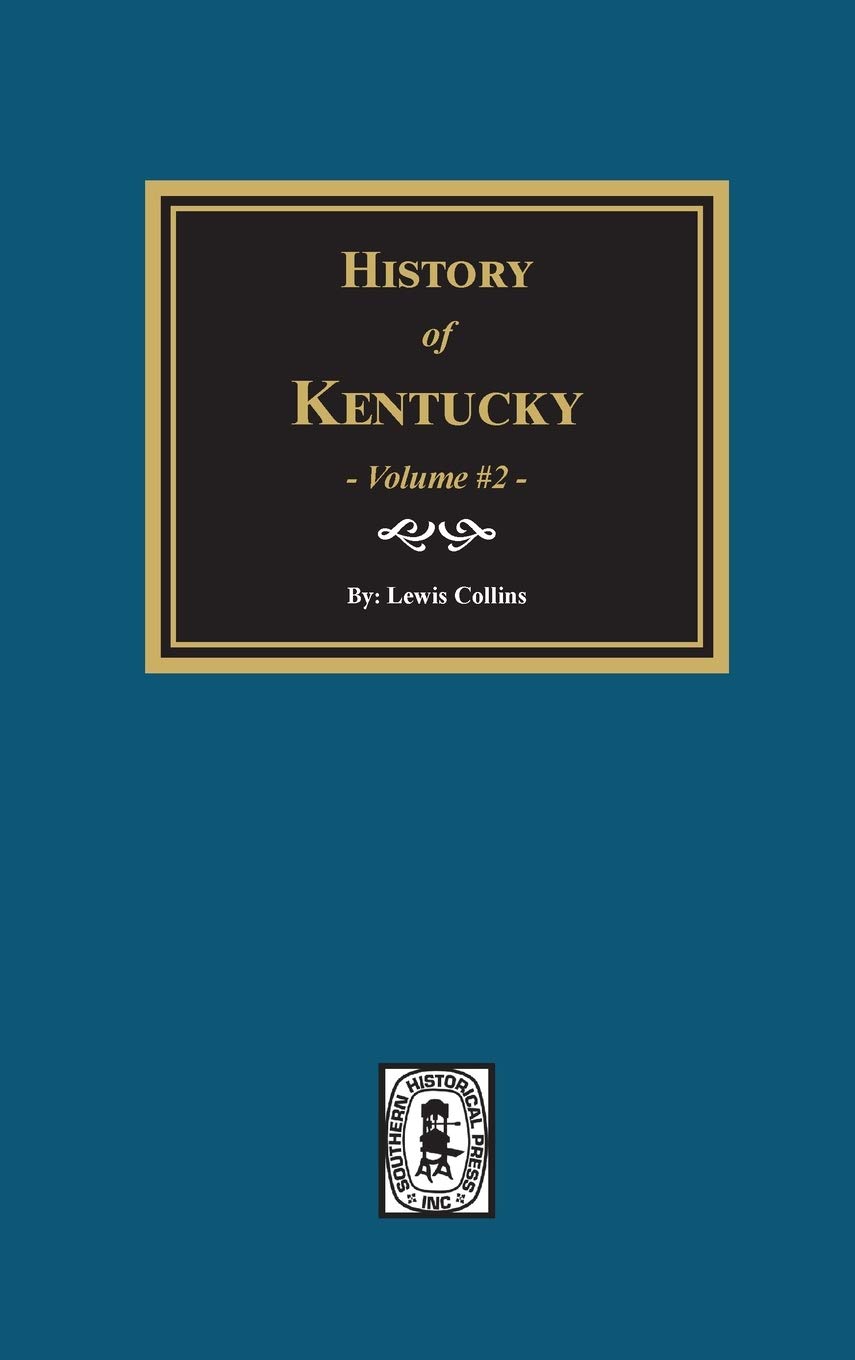 History of Kentucky - Volume #2: Collins, Lewis: 9780893081676: Amazon ...