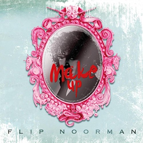Play Make-Up by Flip Noorman on Amazon Music