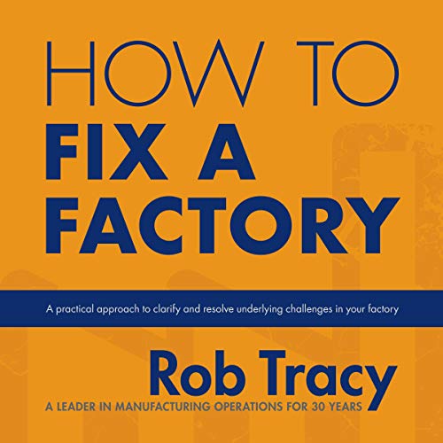 Amazon.com: On the Plant Floor: A Practical Guide to Daily Leadership ...