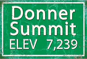 Amazon.com: CLASSIC AMERICAN ROAD SIGNS ARTWORK - Donner Summit ...