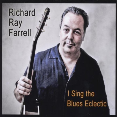Amazon.com: I Sing The Blues Eclectic : Richard Ray Farrell: Digital Music