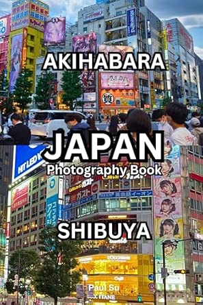 Japan Photo Book: Shinjuku, Akihabara, Shibuya (Japan Photography ...