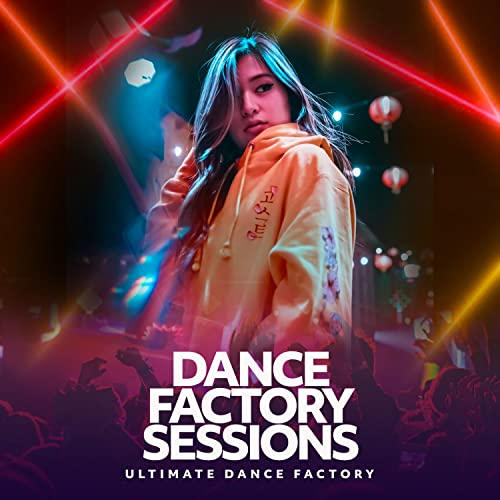 Play Dance Factory Sessions by Ultimate Dance Factory on Amazon Music