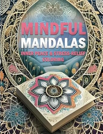 Amazon.com: MINDFUL MANDALAS: Inner Peace & Stress-Relief coloring ...