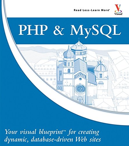 Php And Mysql Your Visual Blueprint For Creating Dynamic Database