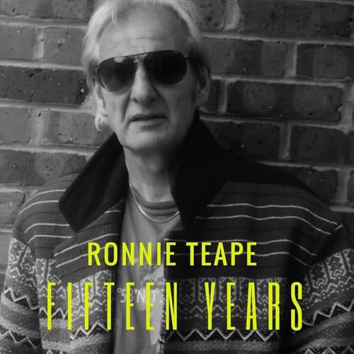 Play Fifteen Years by Ronnie Teape on Amazon Music
