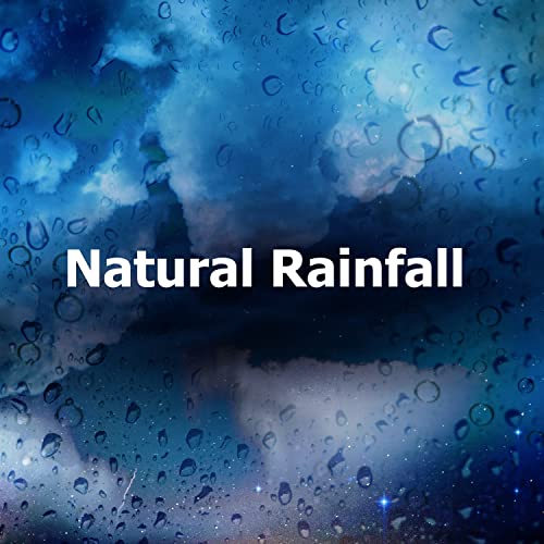 Play Natural Rainfall by Natural Rain Recorders on Amazon Music