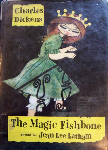 Charles Dickens' The Magic Fishbone: Jean Lee Lathan, Pablo ...
