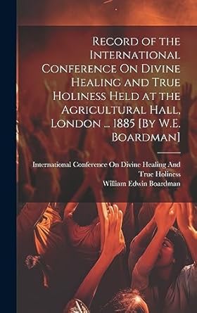 Record of the International Conference On Divine Healing and True ...