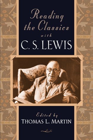 Amazon.com: Reading the Classics with C. S. Lewis: 9780801022340 ...