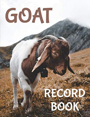 Goat Record Book: 8.5" x 11" Goat Record Keeping Log Book for Goat ...