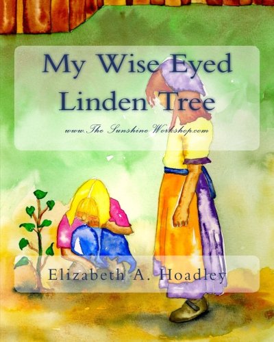My Wise Eyed Linden Tree: Hoadley, Elizabeth A.: 9781450581523: Amazon ...